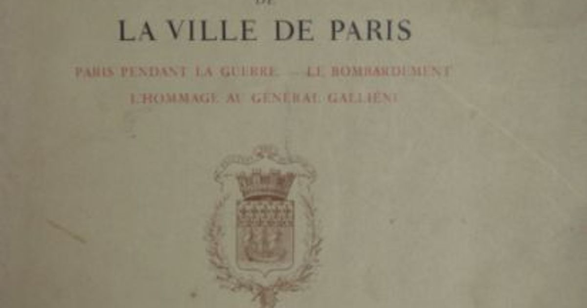 WEISS • La Croix de guerre de la ville de Paris. Paris pendant la ...