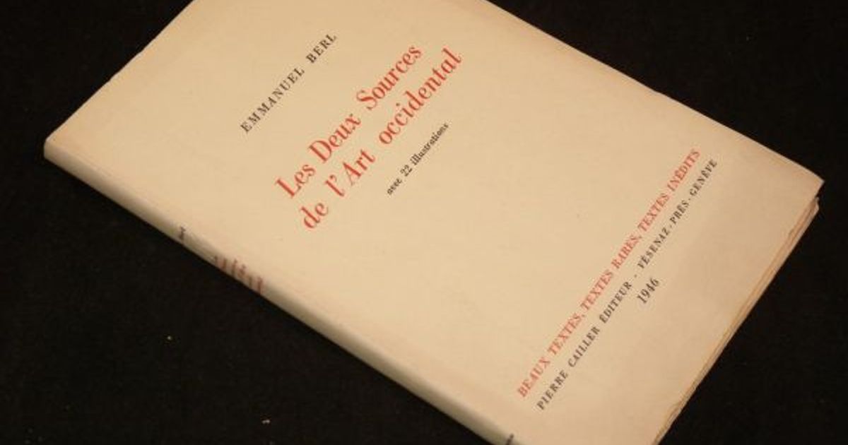 Emmanuel BERL • Les deux sources de l'art occidental • 1946 – Edition ...
