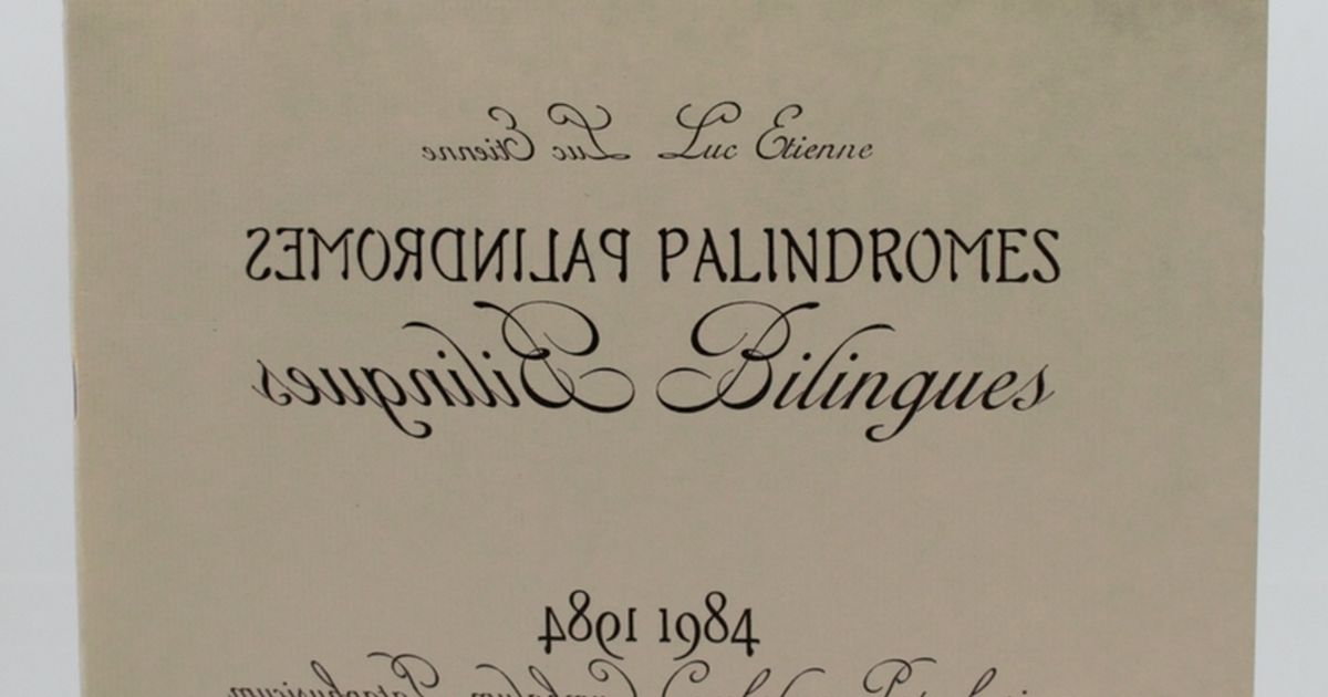 Luc ETIENNE • Palindromes bilingues • 1984 – Edition-Originale.com ...