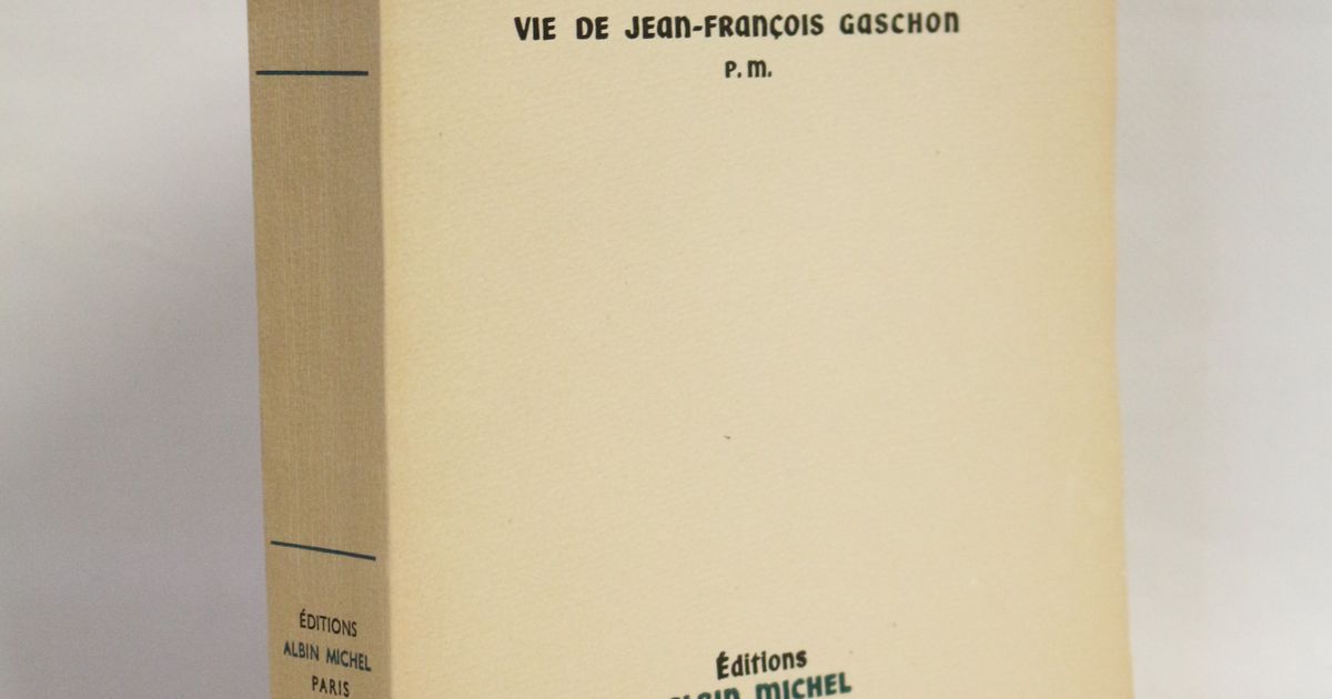 Henri POURRAT • L'exorciste. Vie de Jean-François Gaschon p.m. • 1954 ...
