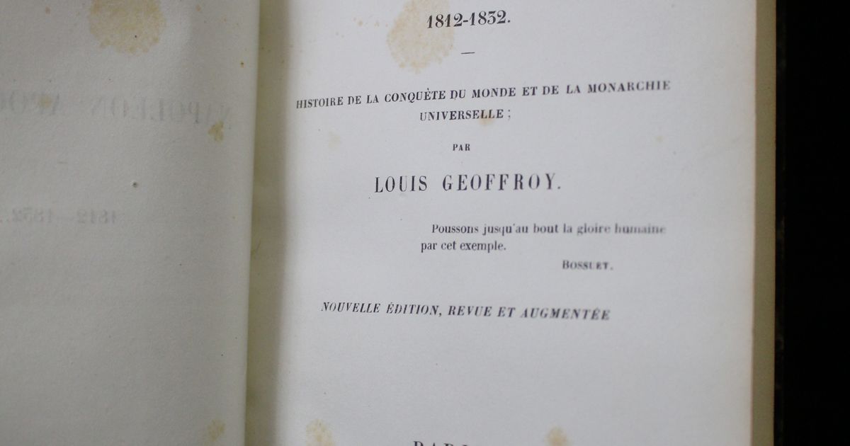 Louis GEOFFROY • Napoléon apocryphe 1812-1832. Histoire de la conquête ...