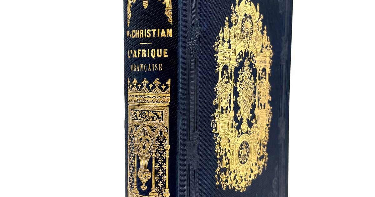 CHRISTIAN • L'Afrique française. L'empire de Maroc et les déserts de ...