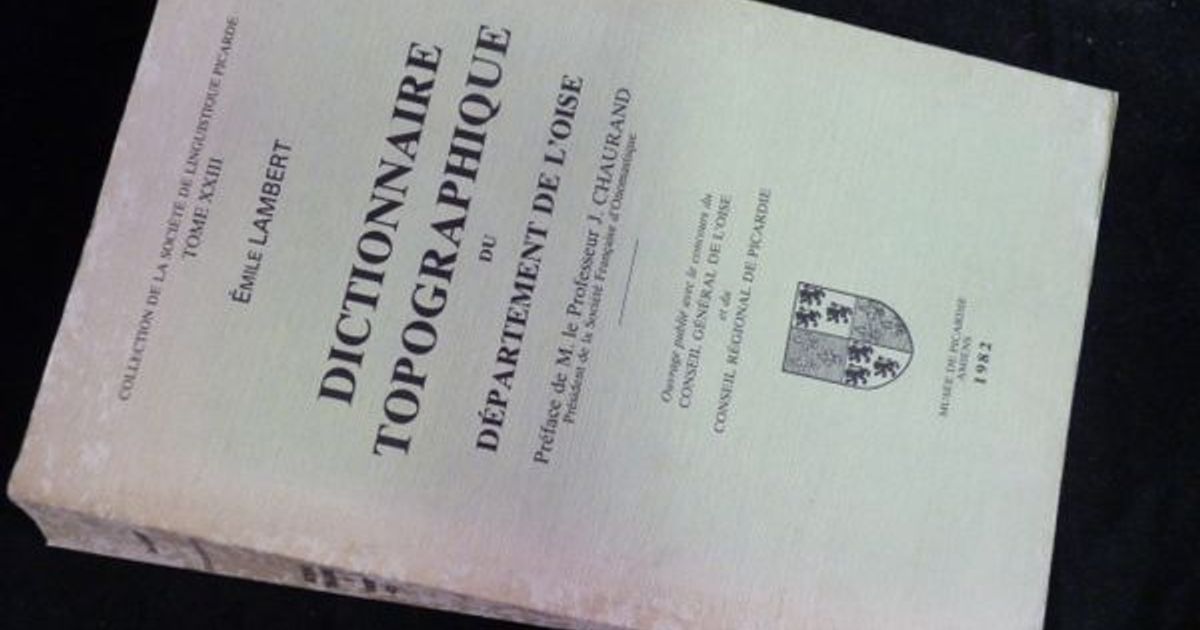 Emile LAMBERT • Dictionnaire topographique du département de l'Oise ...